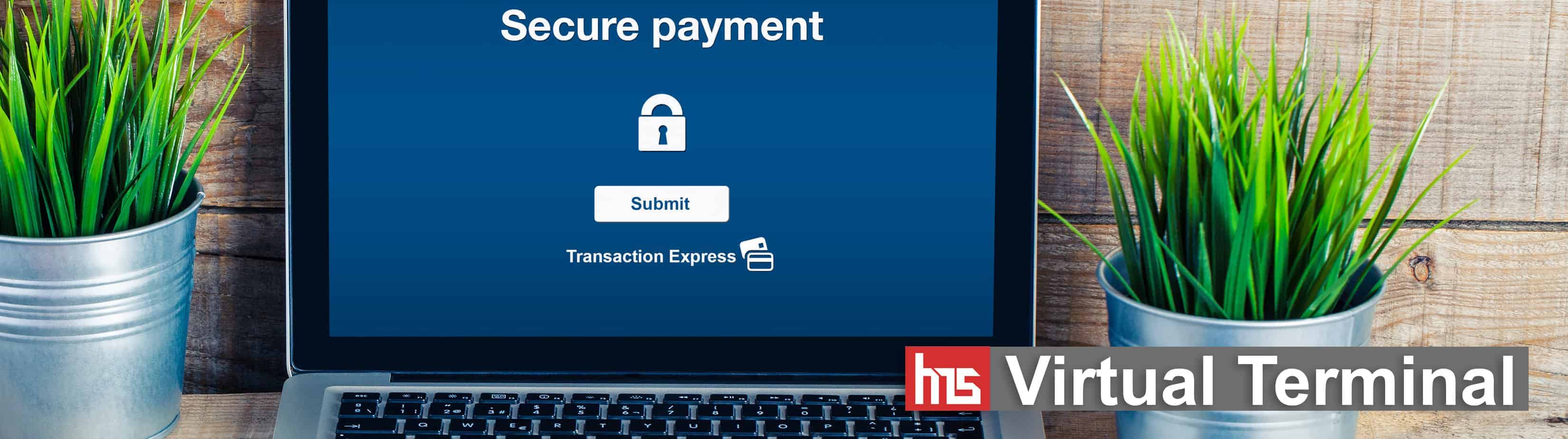 Virtual Terminals - Host Merchant Services