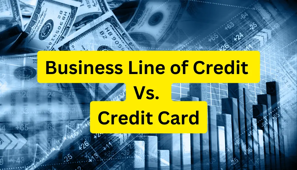 Line of Credit Vs. Credit Card - Best Option For Business