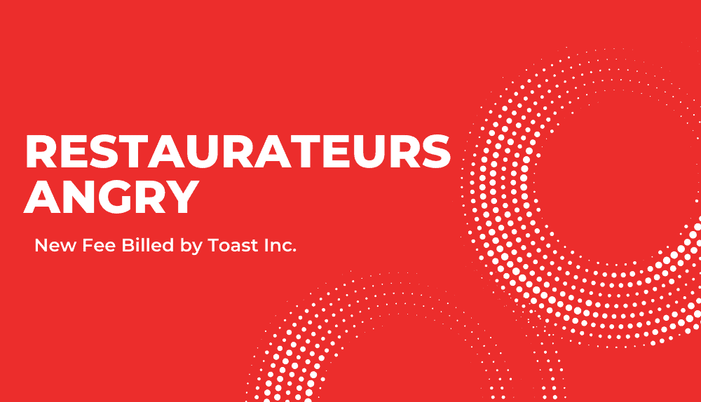 Restaurateurs are Angry Over New Fee Billed by Toast Inc. | Host ...