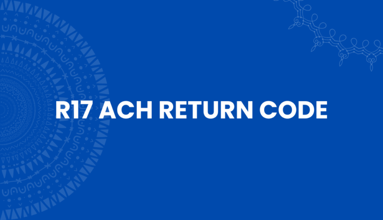 R17 ACH Return Code: File Record Edit Criteria | Host Merchant Services ...