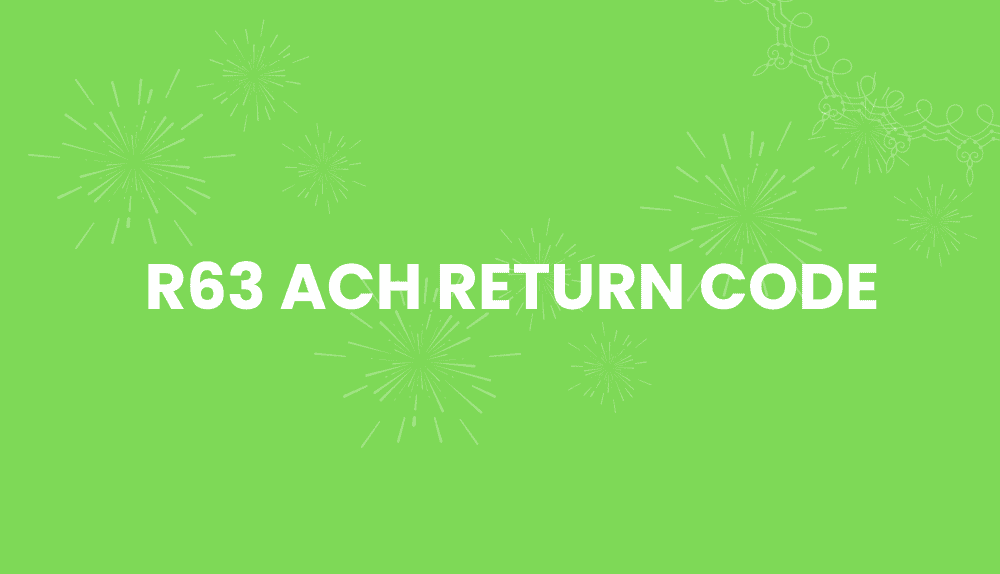 R63 ACH Return Code: Incorrect Dollar Amount | Host Merchant Services ...