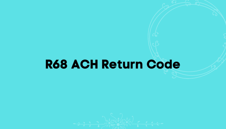 R68 ACH Return Code | Untimely Return | Host Merchant Services - Credit ...