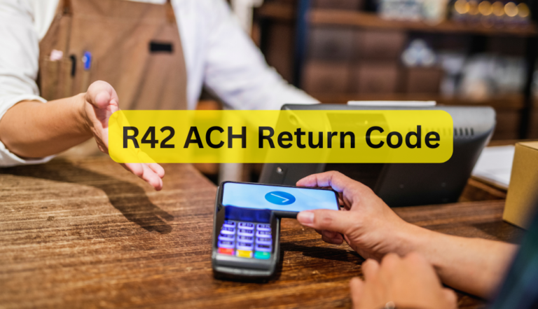 R42 ACH Return Code: Routing Number or Check Digit Error