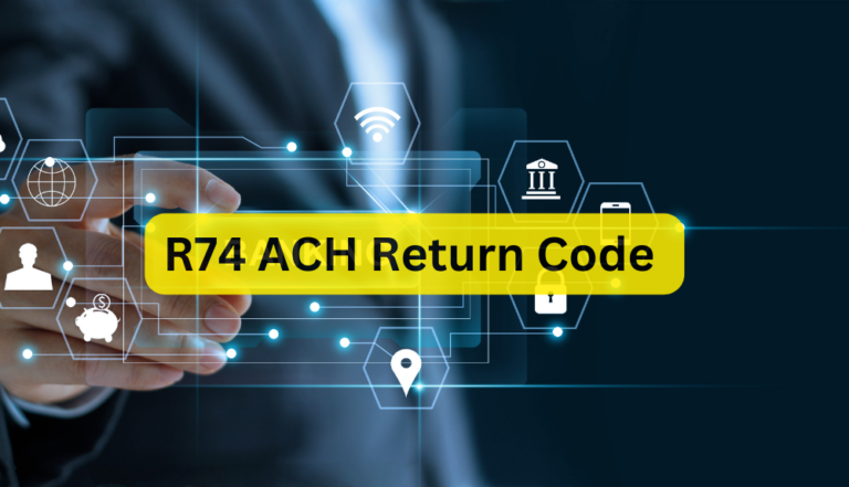 R74 ACH Return Code - Corrected Return - A Detailed Guide