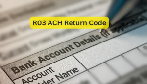 R03 ACH Return Code: Unable to Locate or No Account