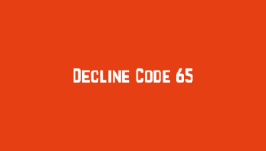 Decline Code 65: What Does It Mean? | Host Merchant Services - Credit Card Processing and Point ...
