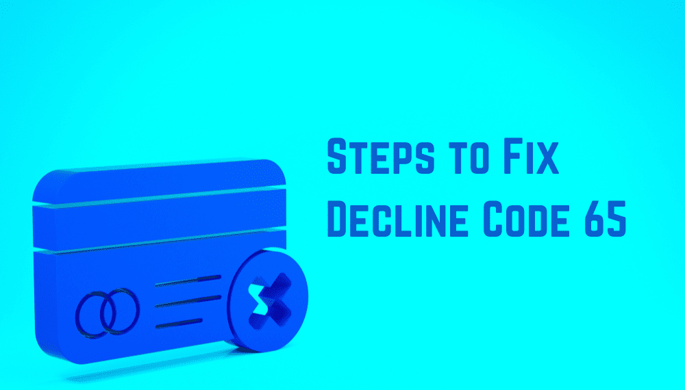 Decline Code 65: What Does It Mean? | Host Merchant Services - Credit Card Processing and Point ...