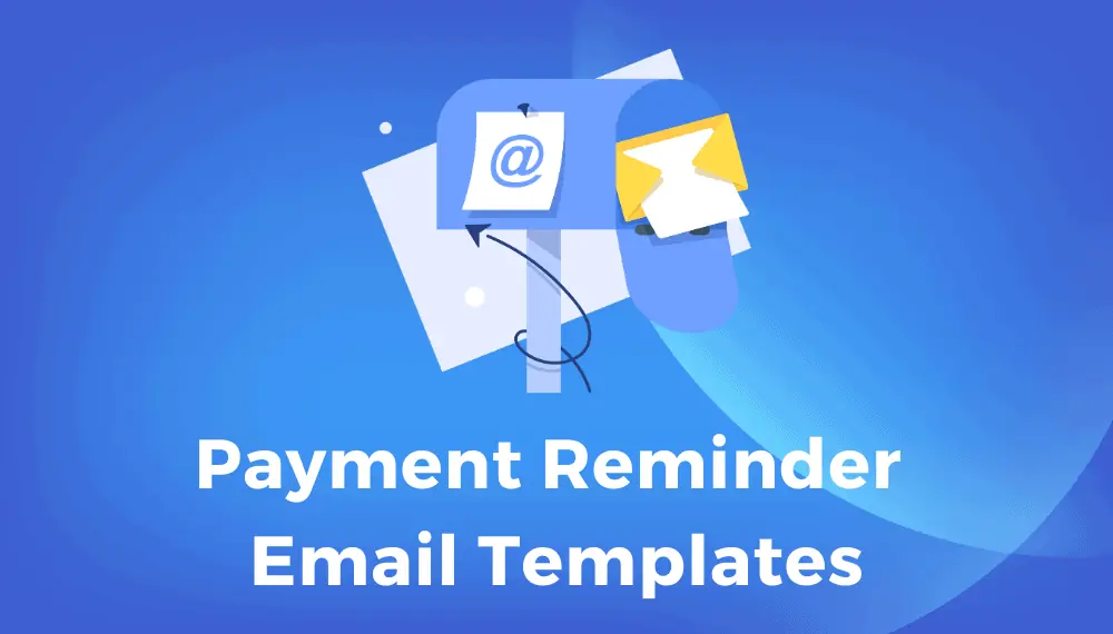 How to Create a Friendly Payment Reminder Email or Letter | Host Merchant Services