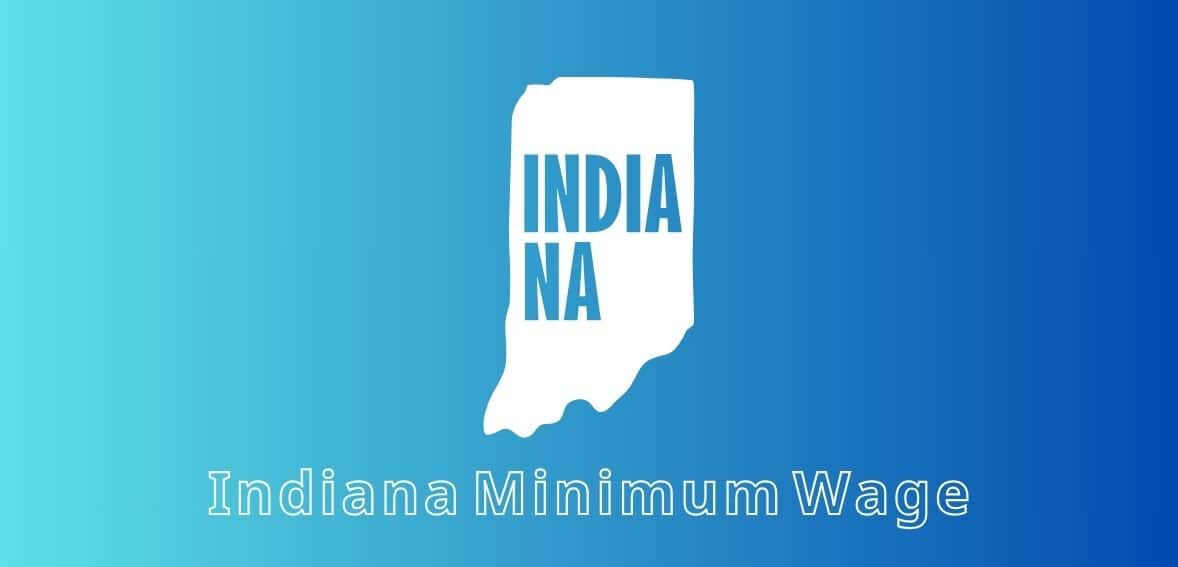 Indiana Minimum Wage 2025 | Host Merchant Services - Credit Card ...
