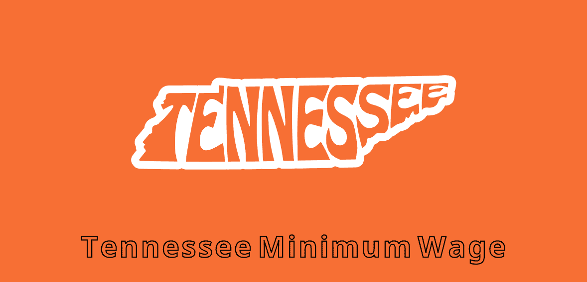 Tennessee Minimum Wage 2024 : A Complete Review