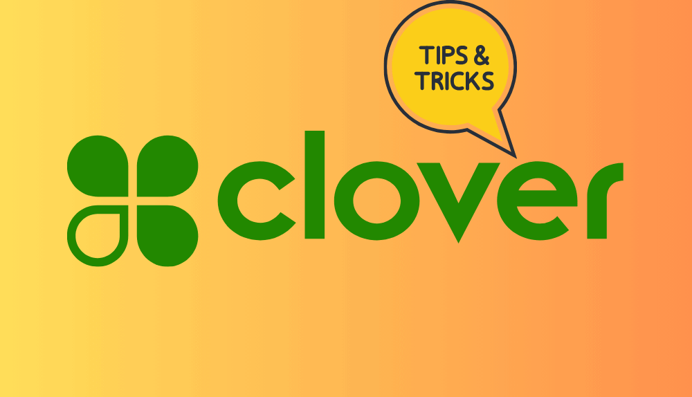 Clover Tips and Tricks : Top 6 For [Year]