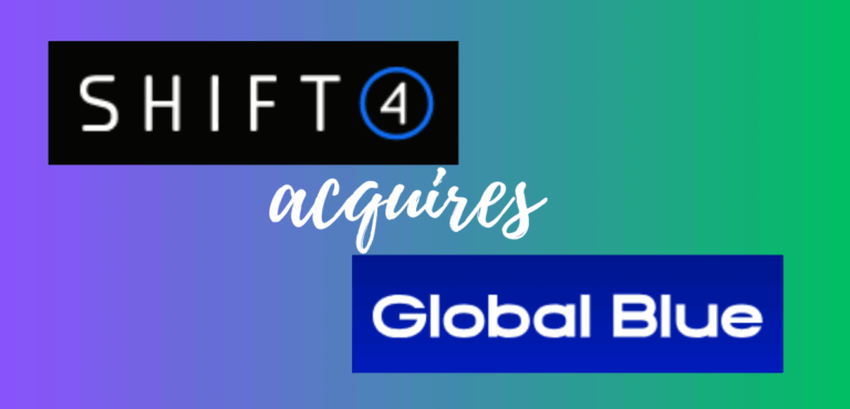 Shift4 acquires Global Blue -$2.5 Billion Deal For Expansion