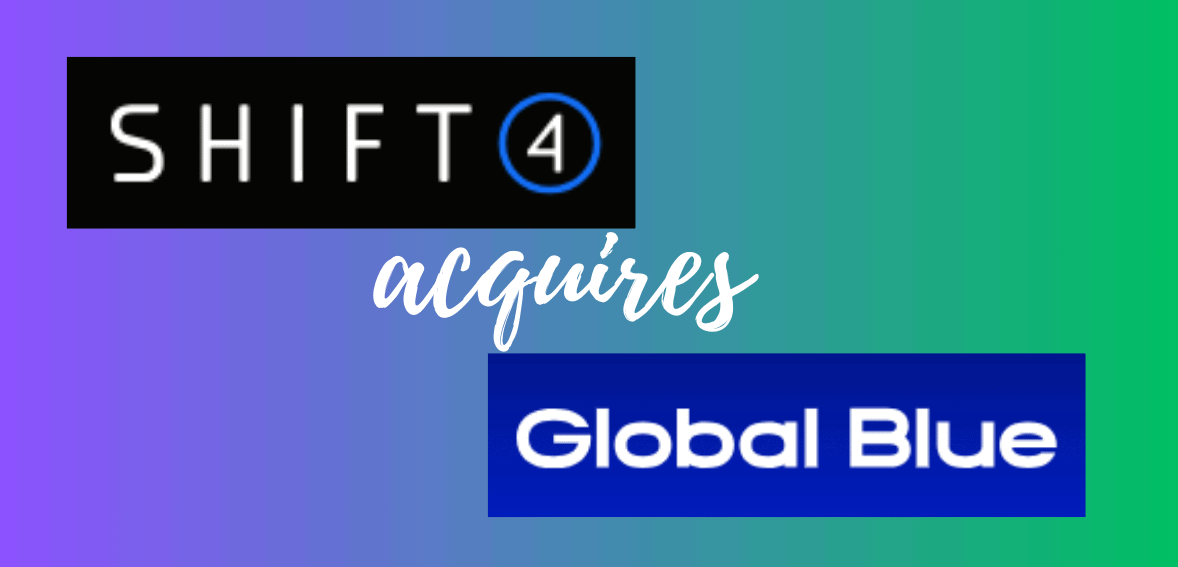 Shift4 acquires Global Blue -$2.5 Billion Deal For Expansion